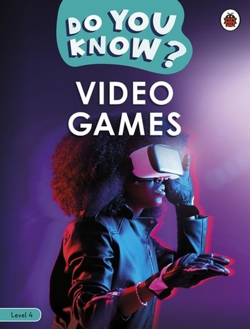 Video Games. Do You Know? Level 4 - Opracowanie zbiorowe | Książka w Empik