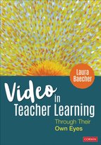 Video in Teacher Learning: Through Their Own Eyes - Laura Baecher ...