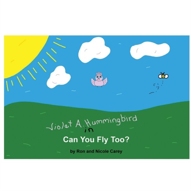 Violet A. Hummingbird in Can You Fly Too? - Nicole Carey | Książka w Empik