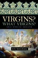 Virgins? What Virgins? - Ibn Warraq | Książka w Empik
