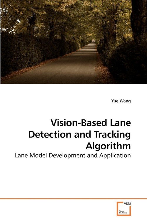 Vision-Based Lane Detection and Tracking Algorithm - Wang Yue | Książka w Empik