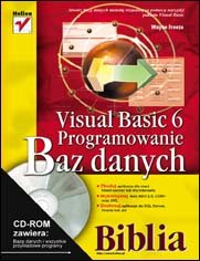 Visual Basic 6. Programowanie baz danych. Biblia - Freeze Wayne ...