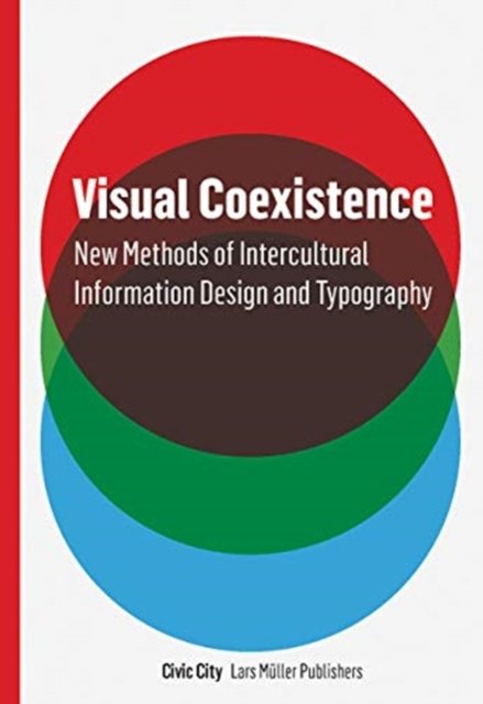 Visual Coexistence: New Methods of Intercultural Information Design and ...