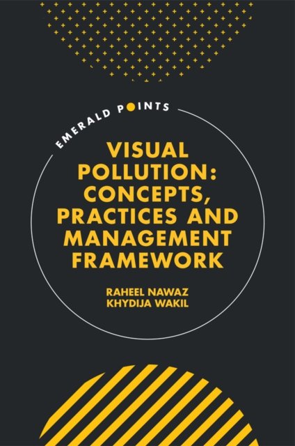 Visual Pollution: Concepts, Practices and Management Framework ...