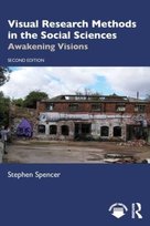 Visual Research Methods in the Social Sciences: Awakening Visions ...