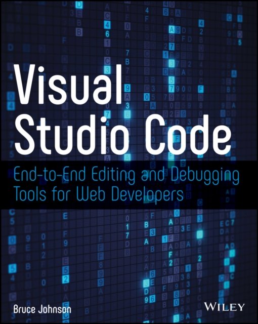 Visual Studio Code: End-to-End Editing and Debugging Tools for Web ...