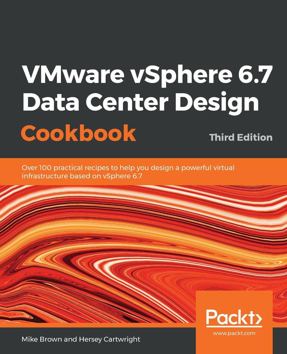 VMware vSphere 6.7 Data Center Design Cookbook - ebook epub - Mike ...