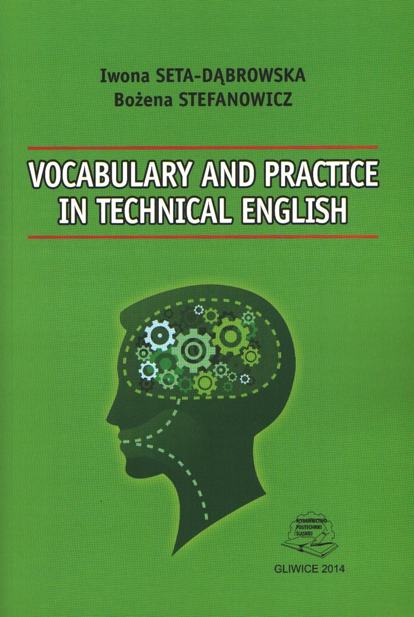 Vocabulary and Practice in Technical English - Iwona Seta-Dąmiękkaowska ...