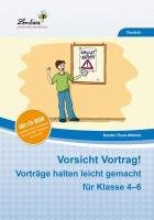 Vorsicht Vortrag! Vorträge halten leicht gemacht für Klasse 4-6 - Thum ...