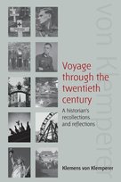 Voyage Through the Twentieth Century - Klemperer Klemens Von | Książka ...