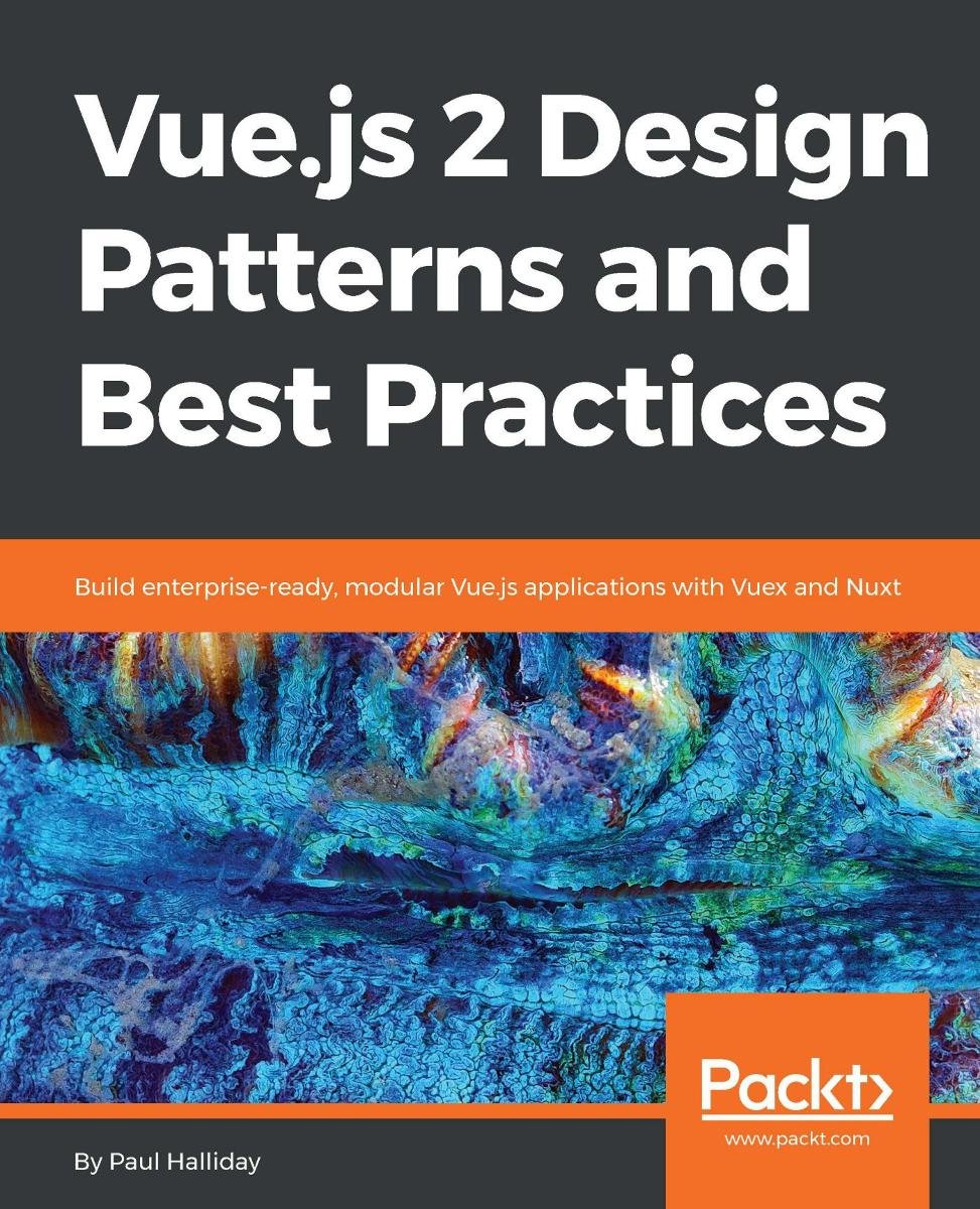 Vue.js 2 Design Patterns and Best Practices - ebook epub - Paul Halliday | Ebook Sklep EMPIK.COM