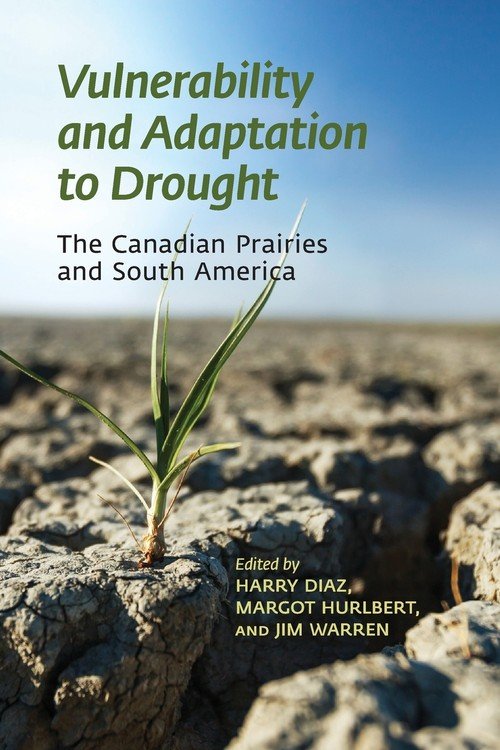Vulnerability and Adaptation to Drought on the Canadian Prairies ...