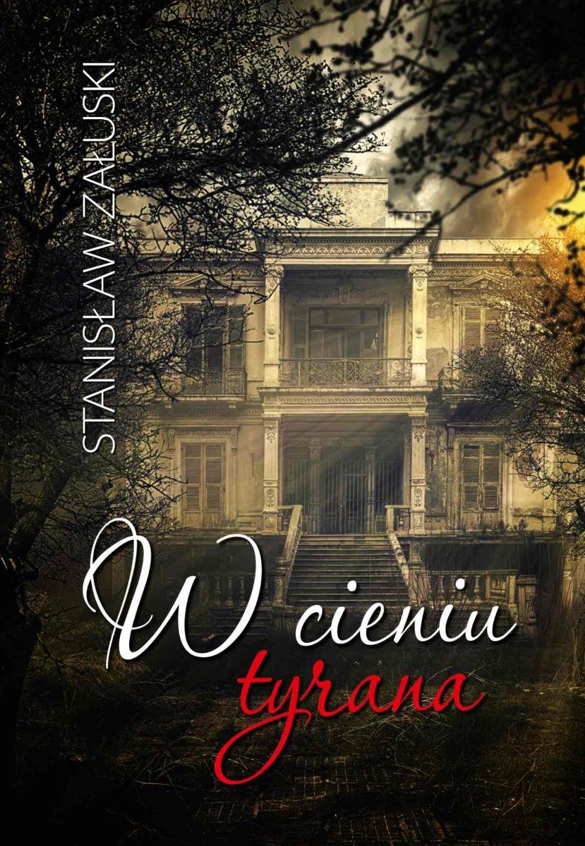 W cieniu tyrana - ebook epub - Załuski Stanisław | Ebook Sklep EMPIK.COM
