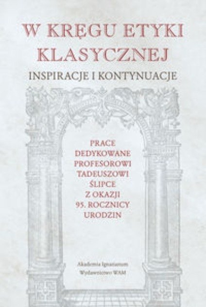 W kręgu etyki klasycznej - W opisie | Książka w Empik