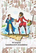 W krôjnie kaszëbsczich brawãdów - Roman Apolinary Regliński | Książka w ...