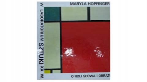 W laboratorium sztuki XX wieki - Hopfinger Maryla | Książka w Empik