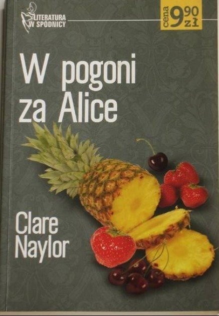 W pogoni za Alice - W opisie | Książka w Empik