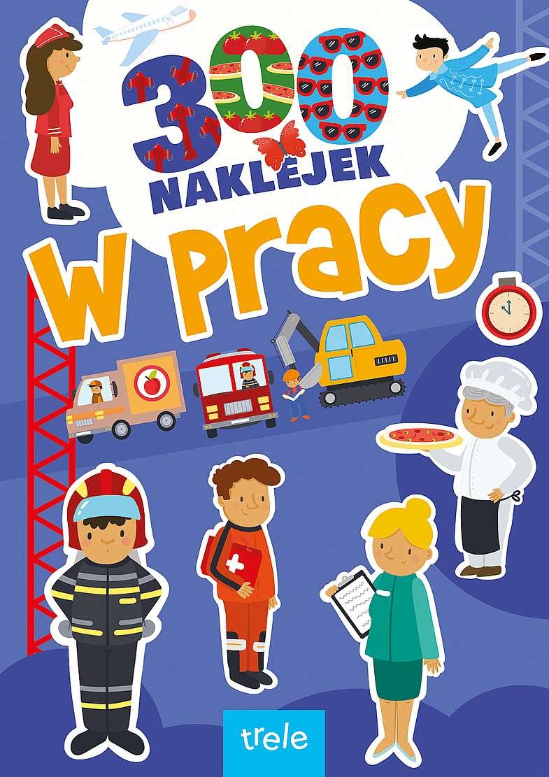 W pracy. 300 naklejek - Inna marka | Prasa Sklep EMPIK.COM