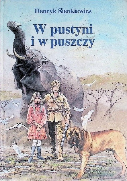 W pustyni i w puszczy - Sienkiewicz Henryk | Książka w Empik