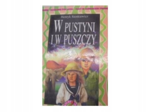 W pustyni i w puszczy - Sienkiewicz Henryk | Książka w Empik
