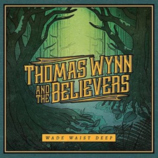 Wade Waist Deep, płyta winylowa - Thomas Wynn & The Believers | Muzyka ...