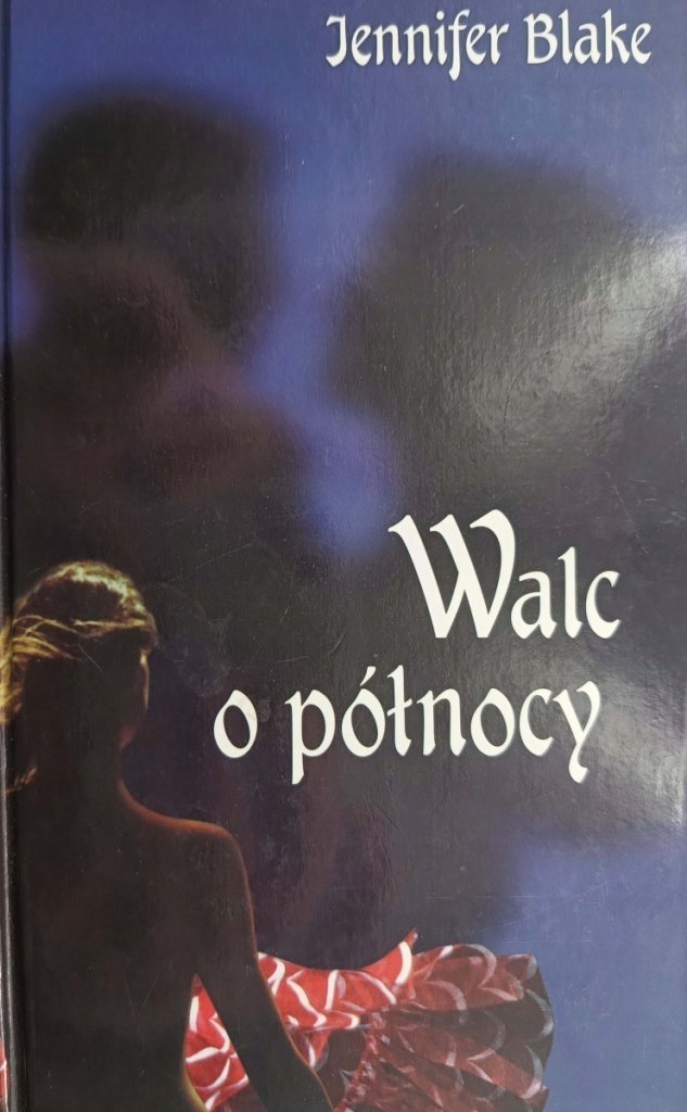 Walc O Północy - Blake Jennifer | Książka w Empik