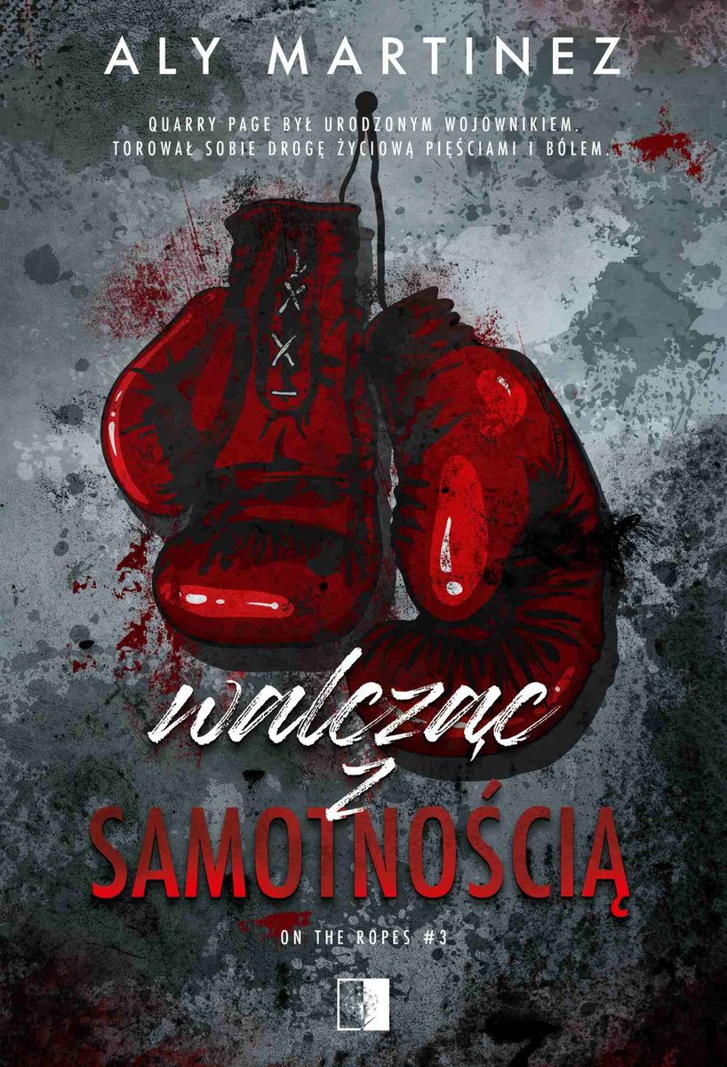Walcząc z samotnością. On the Ropes. Tom 3 - ebook epub - Martinez Aly ...