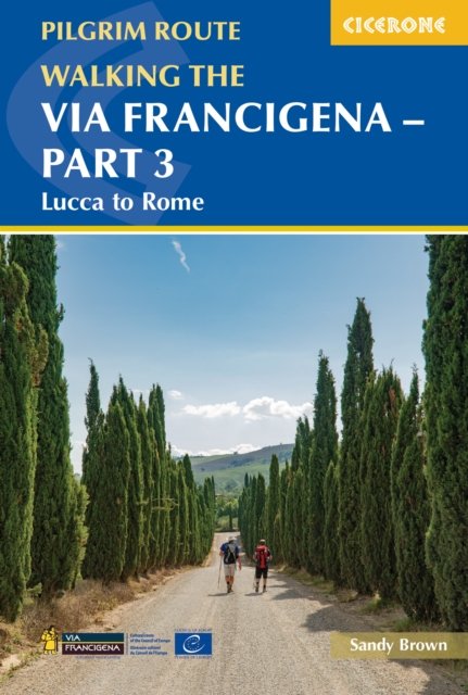 Walking the Via Francigena pilgrim route. Part 3. Lucca to Rome ...