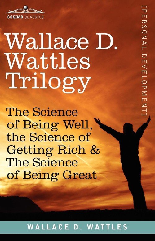Wallace D. Wattles Trilogy - Wattles Wallace D. | Książka w Empik