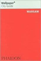 Wallpaper City Guide Warsaw - Opracowanie zbiorowe | Książka w Empik