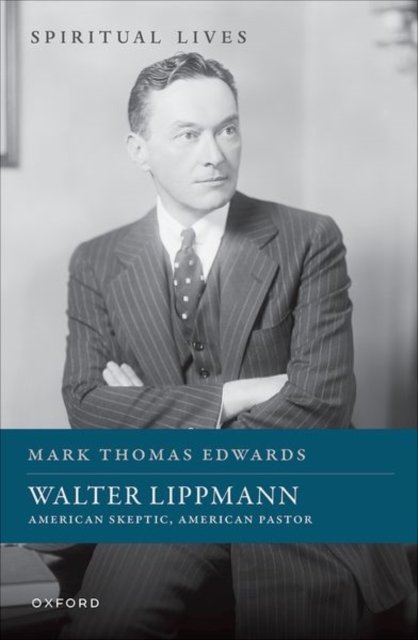 Walter Lippmann: American Skeptic, American Pastor - Opracowanie ...