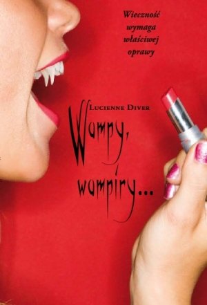 Wampy, wampiry... - Lucienne Diver | Książka w Empik