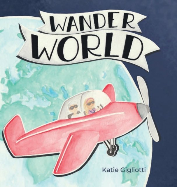 Wander World - Katie Gigliotti | Książka w Empik