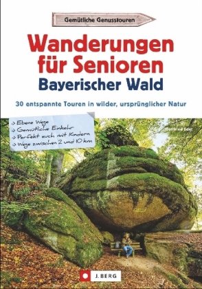 Wanderungen für Senioren Bayerischer Wald - Eder Gottfried | Książka w ...