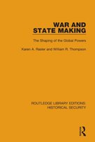 War and State Making: The Shaping of the Global Powers - Taylor ...