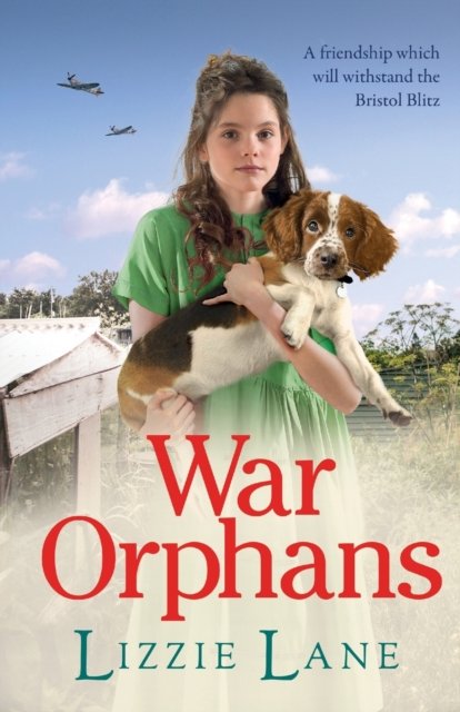 War Orphans: An emotional historical family saga from Lizzie Lane ...