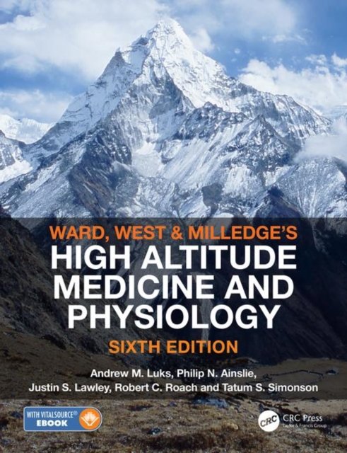 Ward, Milledge and Wests High Altitude Medicine and Physiology ...