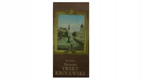 Warszawa. Traktat Królewski - Jerzy Lileyko | Książka w Empik