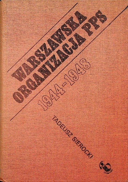 Warszawska organizacja PPS 1944 - 1948 - W opisie | Książka w Empik
