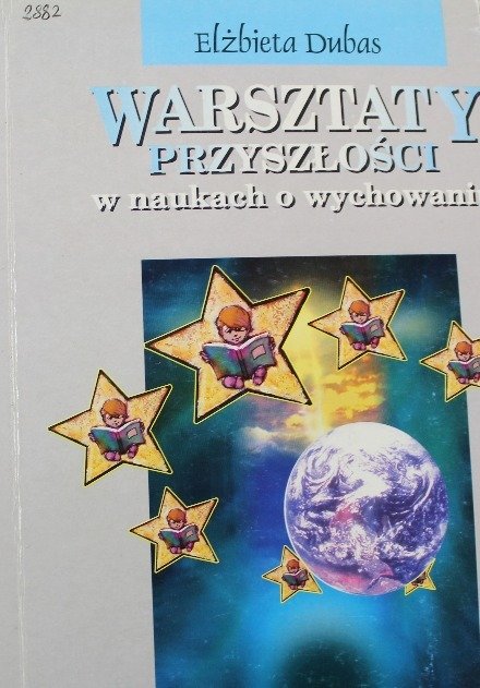 Warsztaty przyszłości w naukach o wychowaniu - W opisie | Książka w Empik