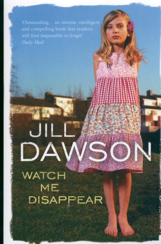 Watch me disappear - Dawson Jill | Książka w Empik