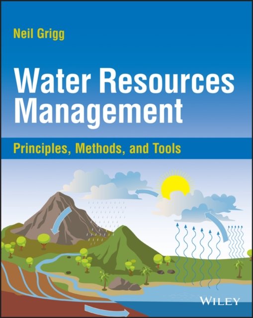 Water Resources Management: Principles, Methods, and Tools ...