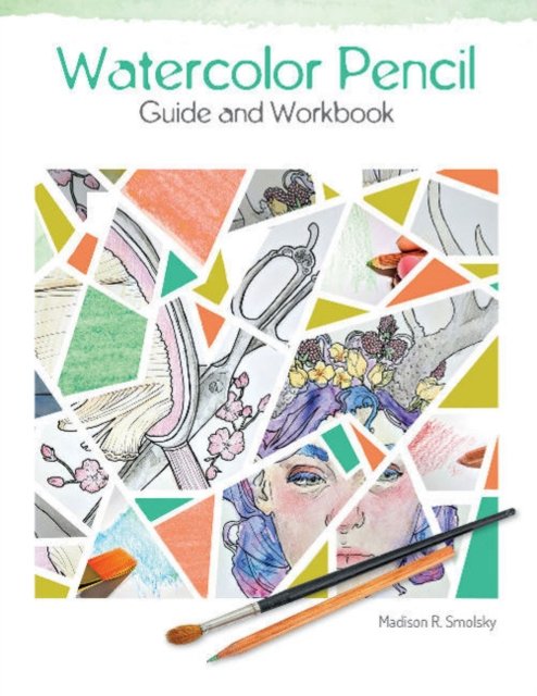 Watercolor Pencil Guide and Workbook - Opracowanie zbiorowe | Książka w ...