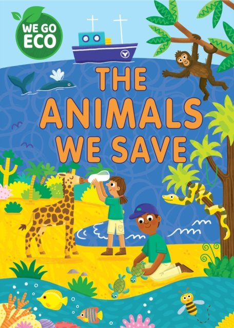 WE GO ECO, WE GO ECO: The Animals We Save - Katie Woolley | Książka w Empik