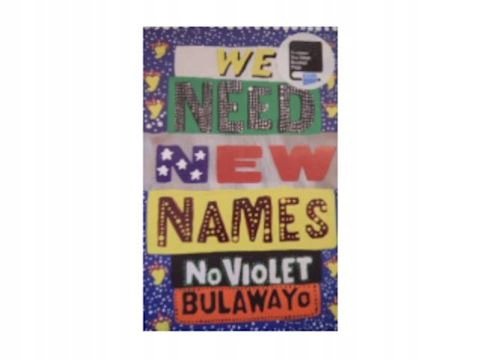 WE need new names - Bulawayo NoViolet | Książka w Empik