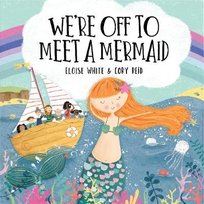 We're Off to Meet A Mermaid - Eloise White | Książka w Empik
