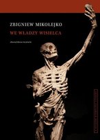 We władzy wisielca. Tom 2 - Mikołejko Zbigniew | Książka w Empik