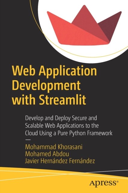 Web Application Development with Streamlit - Mohammad Khorasani ...