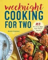Weeknight Cooking for Two: 100 Five-Ingredient Super Simple Suppers ...