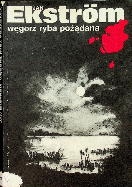 Węgorz ryba pożądania - W opisie | Książka w Empik